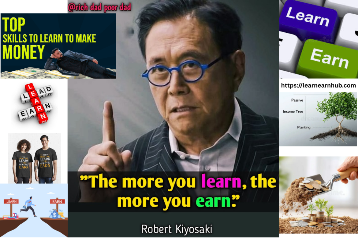 The More You Learn, The More You Earn - Learn and Earn